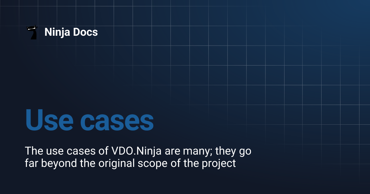 Use cases | Ninja Docs