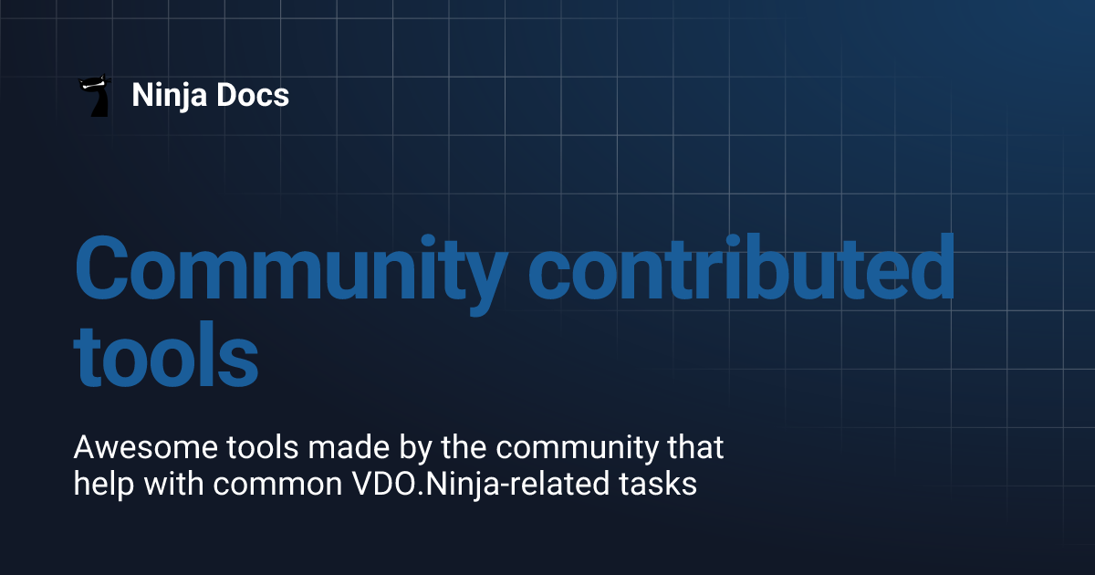 Community contributed tools | Ninja Docs