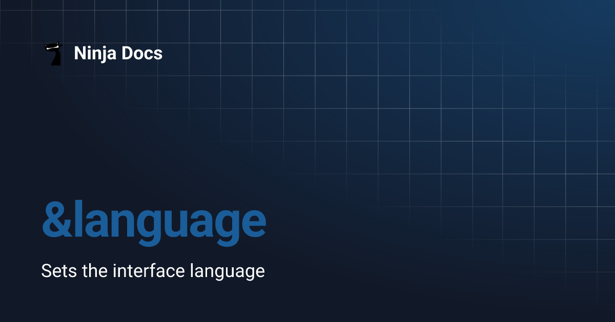 &language | Ninja Docs