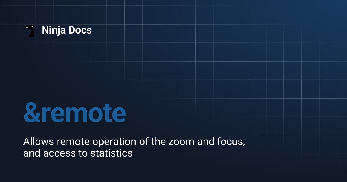 &remote | Ninja Docs