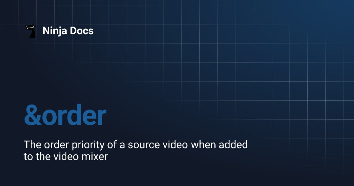 &order | Ninja Docs