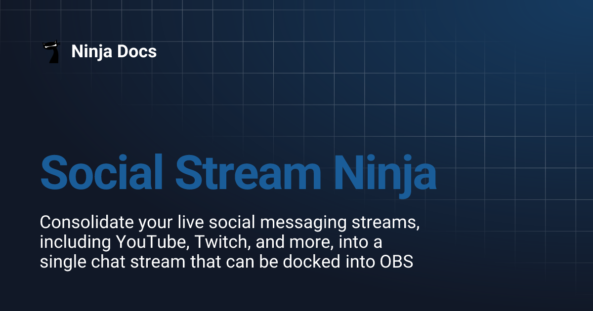 Social Stream Ninja | Ninja Docs