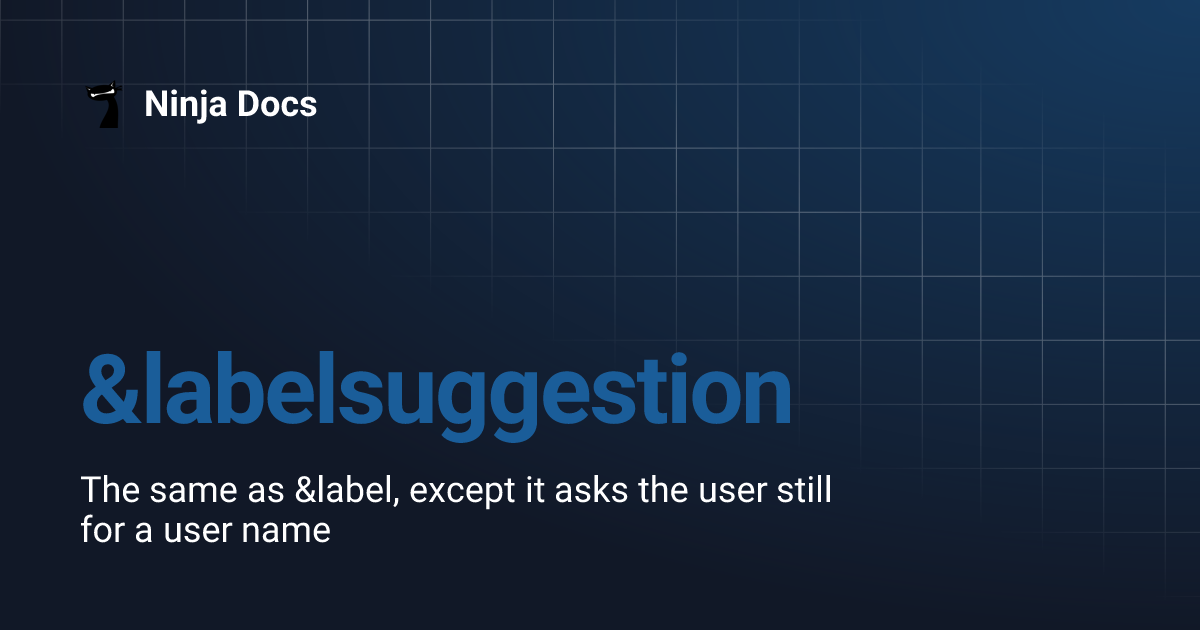 &labelsuggestion | Ninja Docs
