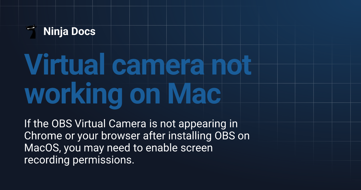 Virtual camera not working on Mac | Ninja Docs