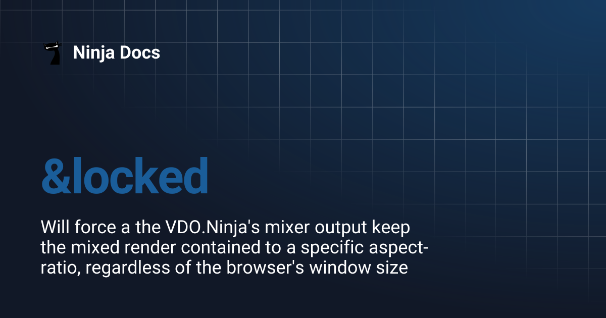 &locked | Ninja Docs