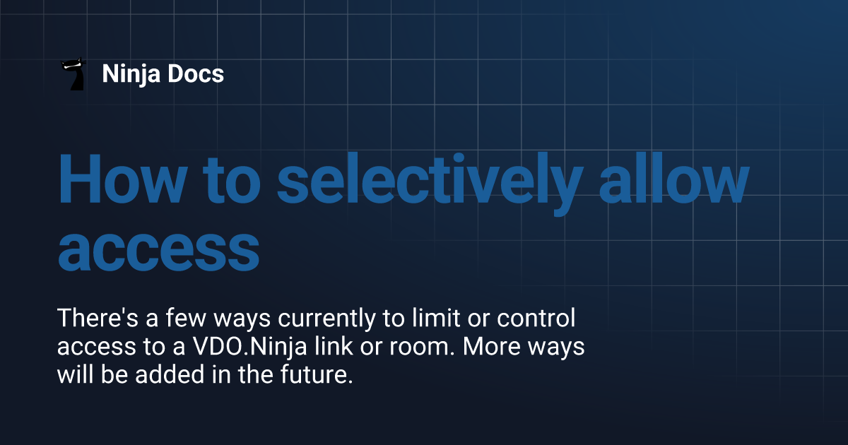 How to selectively allow access | Ninja Docs