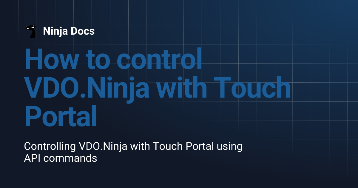 How to control VDO.Ninja with Touch Portal | Ninja Docs