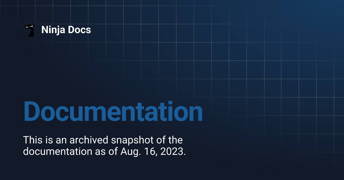Documentation | Ninja Docs