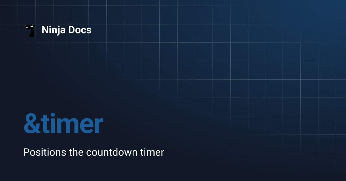 &timer | Ninja Docs