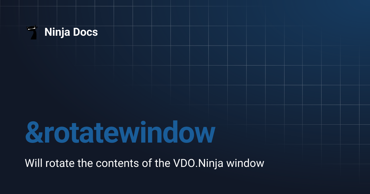 &rotatewindow | Ninja Docs