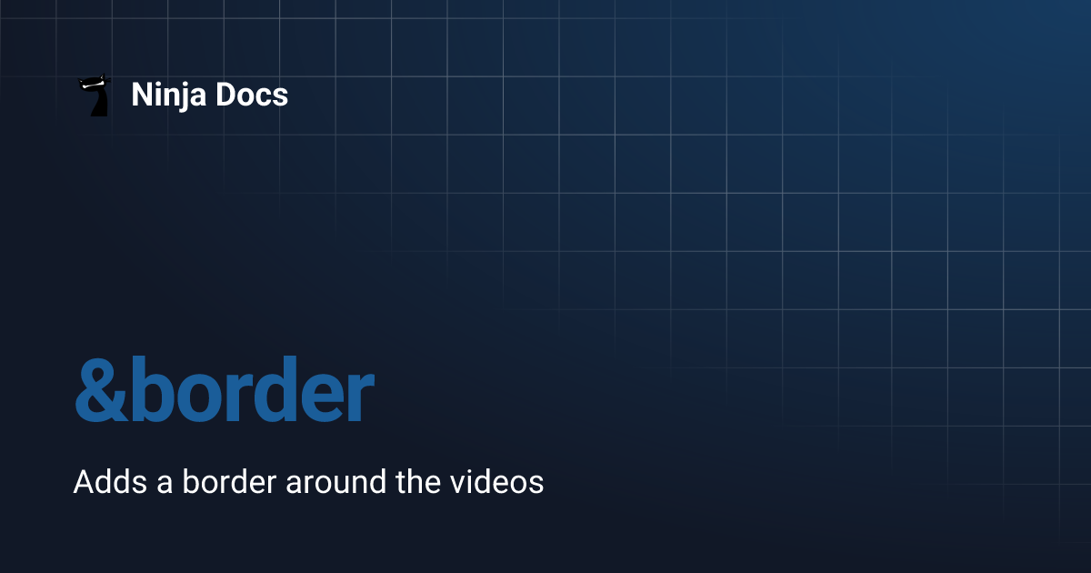 &border | Ninja Docs